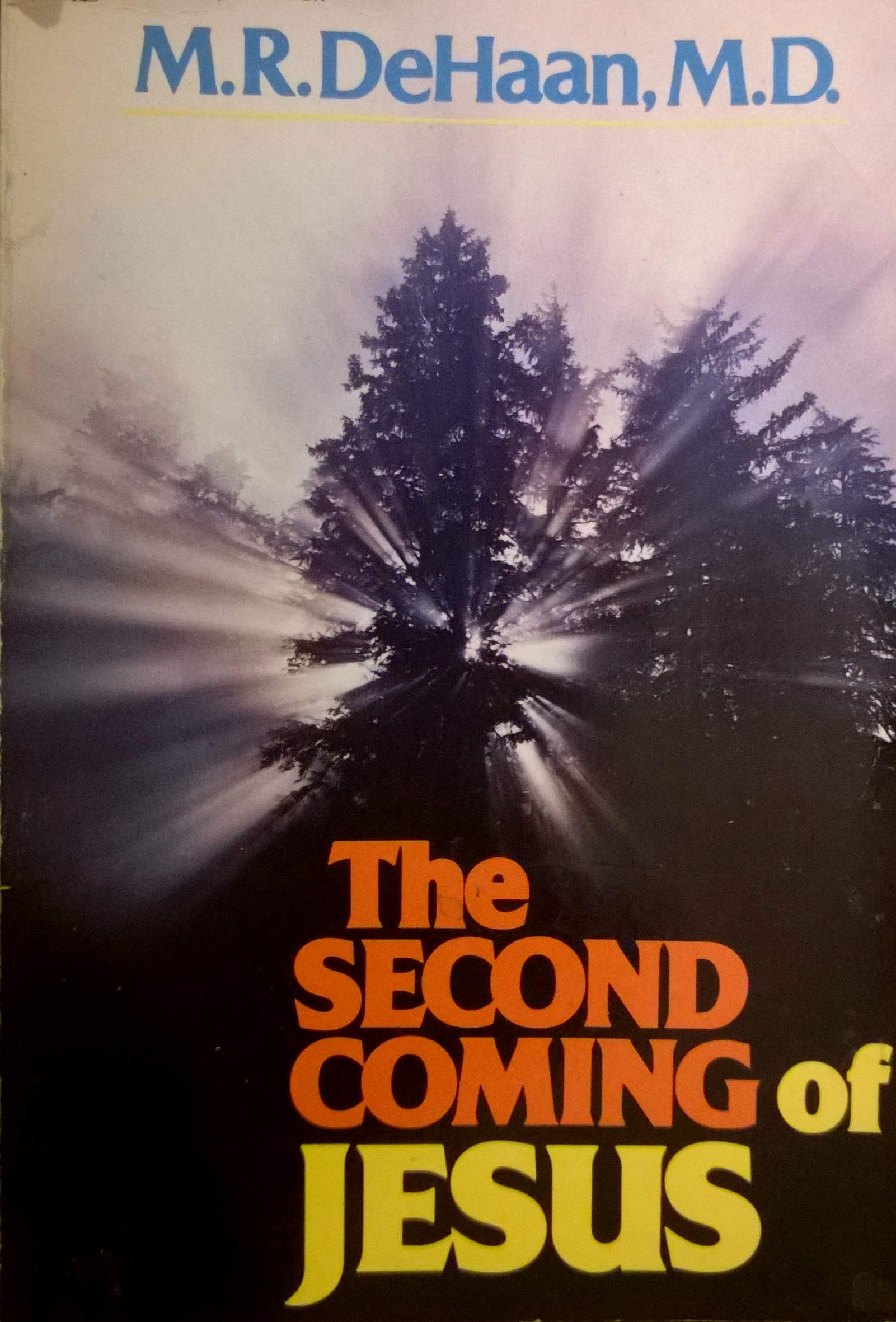Second Coming of Jesus by Martin R. Dehaan | Goodreads