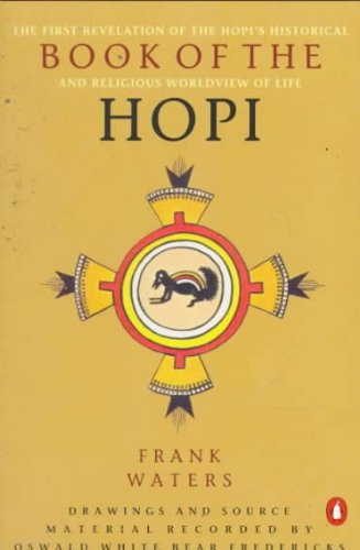 Book Of The Hopi - The First Revelation Of The Hopi's Historical And ...