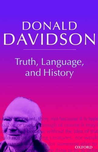 Truth, Language, and History: Philosophical Essays v. 5 by Donald ...