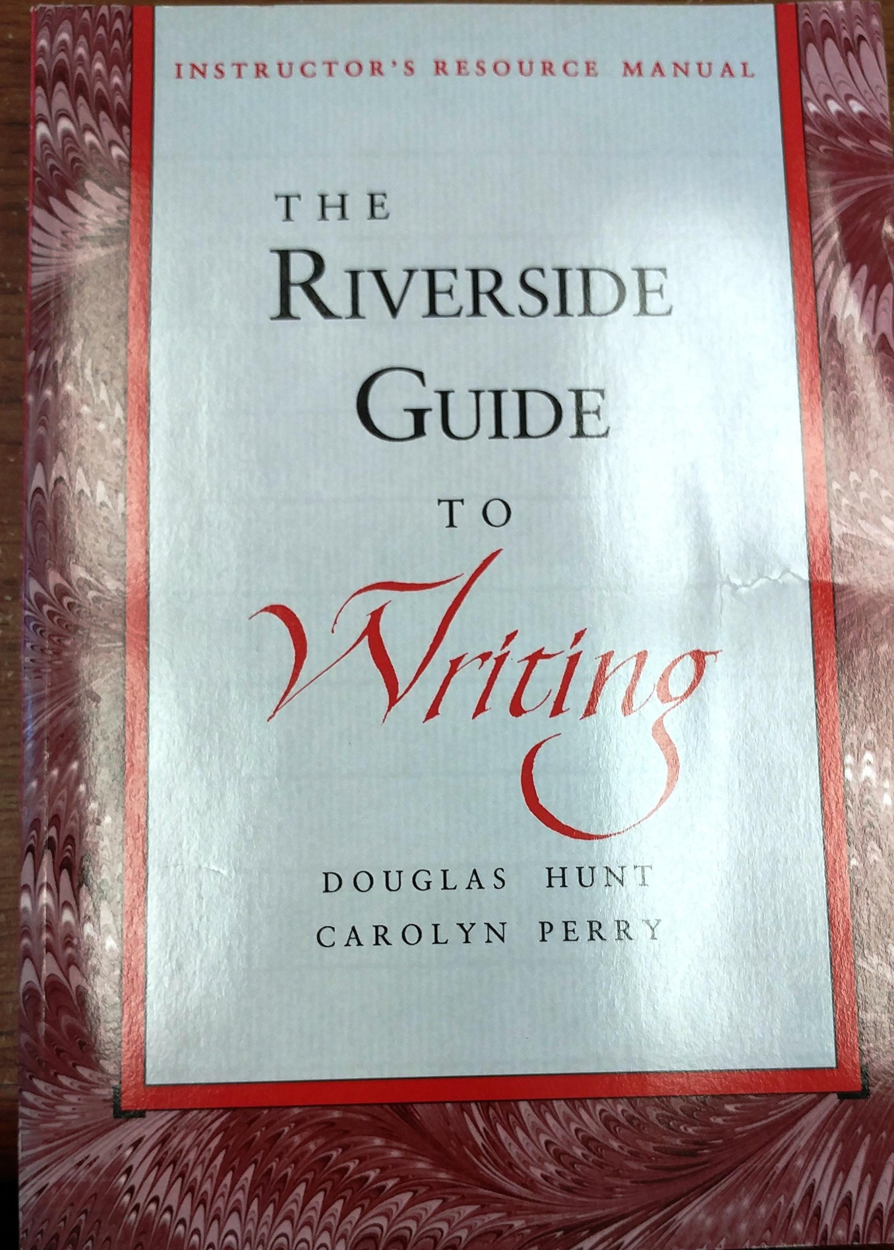 Riverside Guide to Writing by Douglas; Perry Hunt | Goodreads