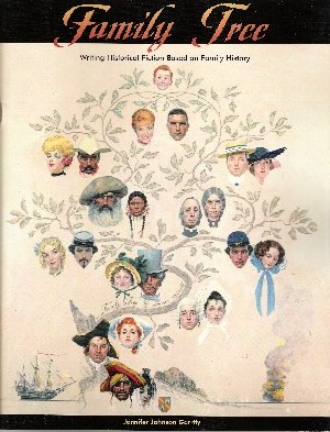 Family Tree: Writing Historical Fiction Based on Family History by ...