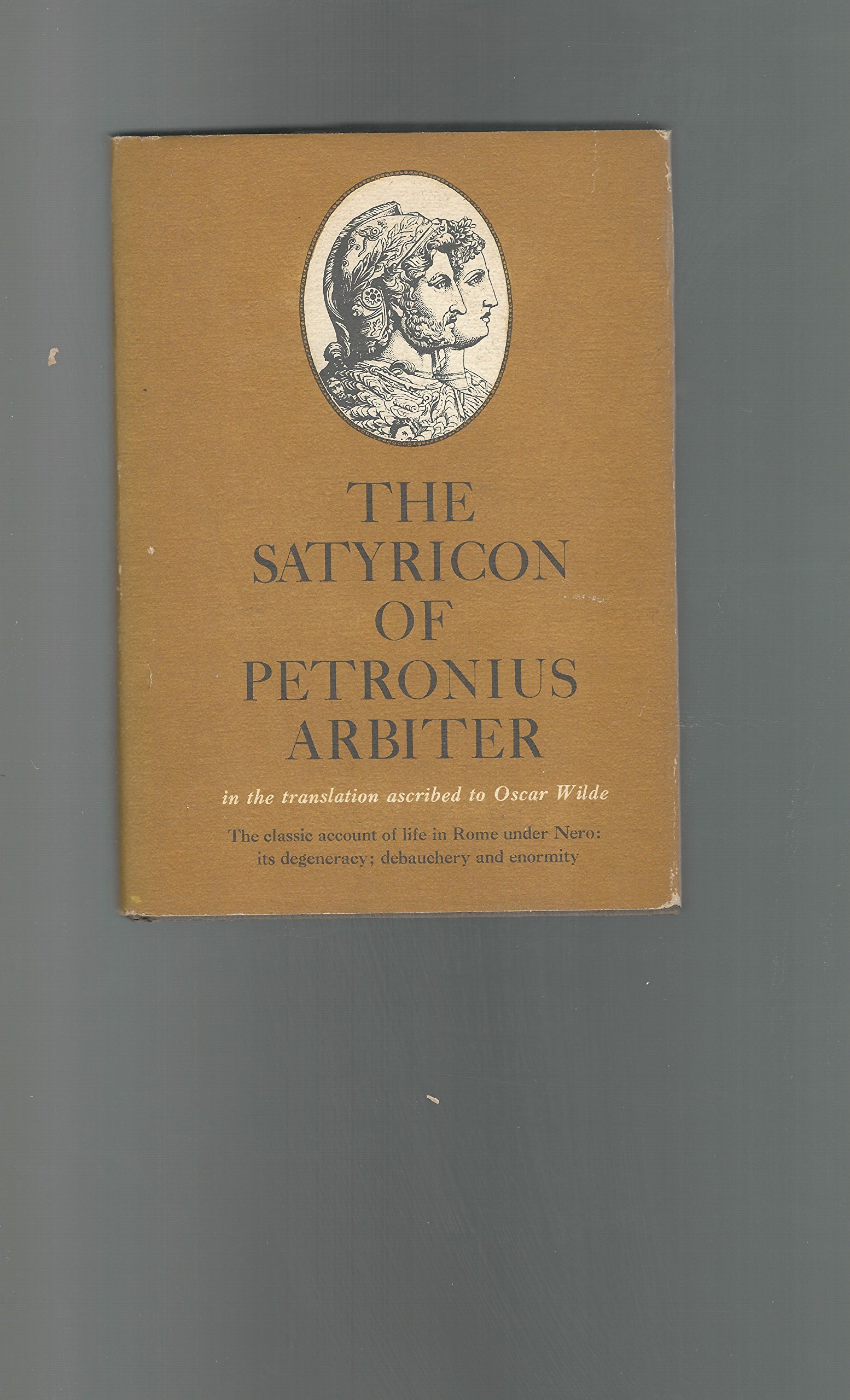 The Satyricon of Petronius Arbiter by Petronius | Goodreads