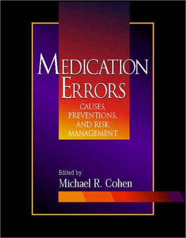 Medication Errors: Causes, Prevention, and Risk Management by James ...