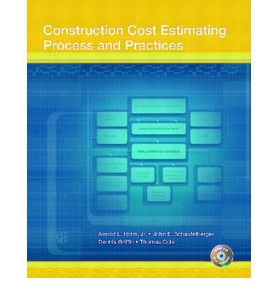 [(Construction Cost Estimating: Process and Practices )] [Author ...