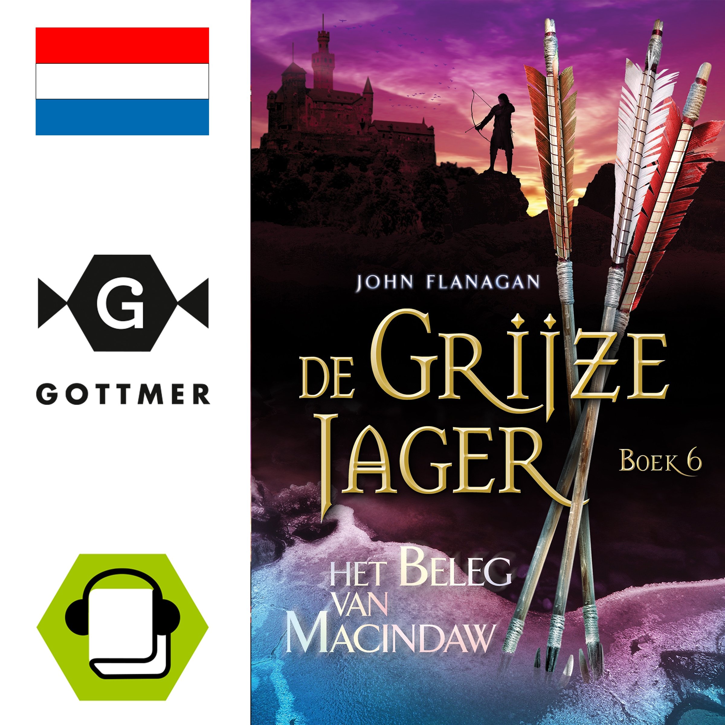 Het beleg van Macindaw: De Grijze Jager 6 by John Flanagan | Goodreads