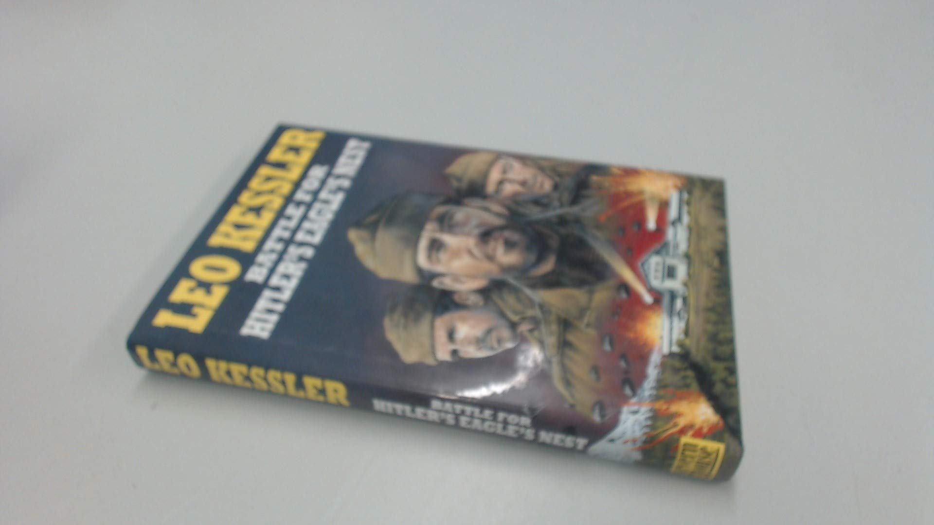 Battle for Hitler's Eagle's Nest by Leo Kessler | Goodreads