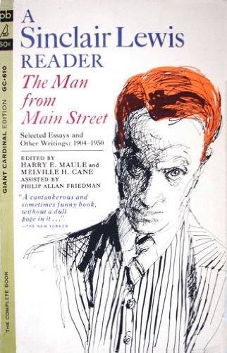 A Sinclair Lewis Reader: The Man from Main Street by Sinclair Lewis ...