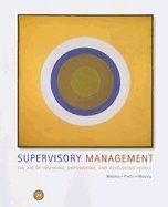 Supervisory Management: The Art of Inspiring, Empowering, and ...