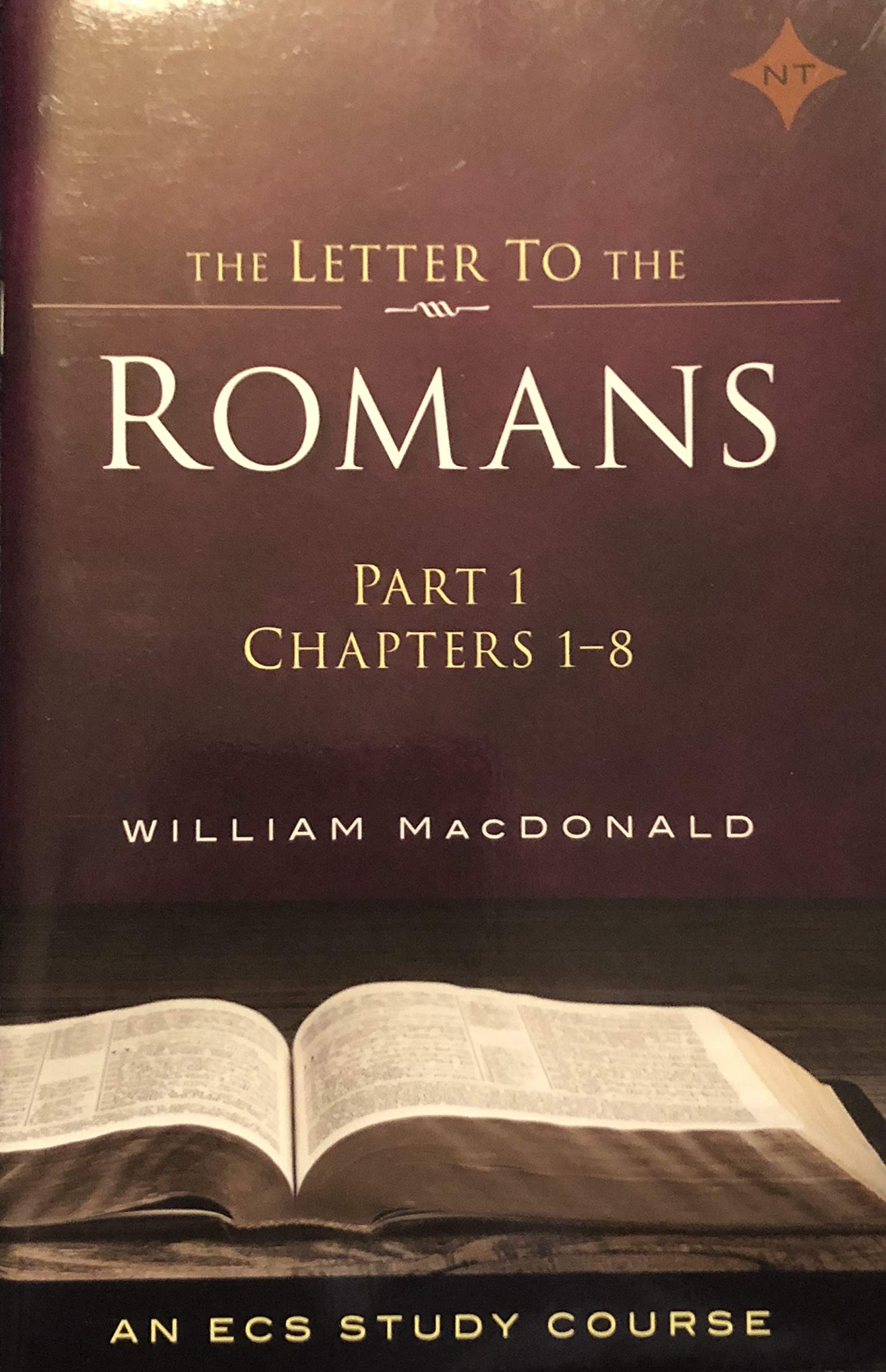 Letter to the Romans Part 1, Chapters 1-8; an ECS Study Course by ...