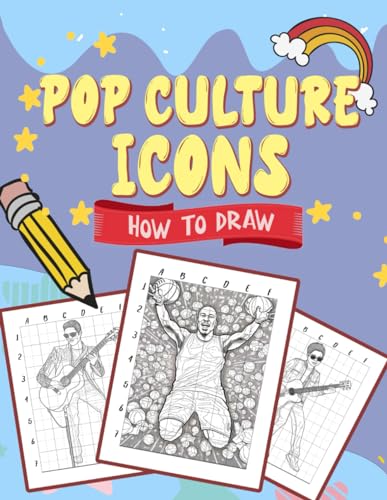 How To Draw Pop Culture Icons: Step-by-Step Drawing Guide for Young ...