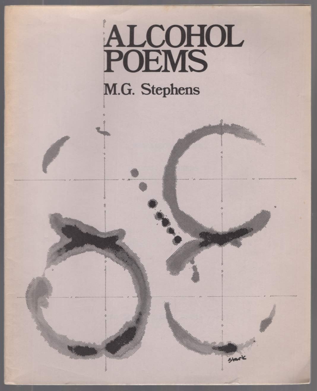 Alcohol Poems by M.G. Stephens | Goodreads