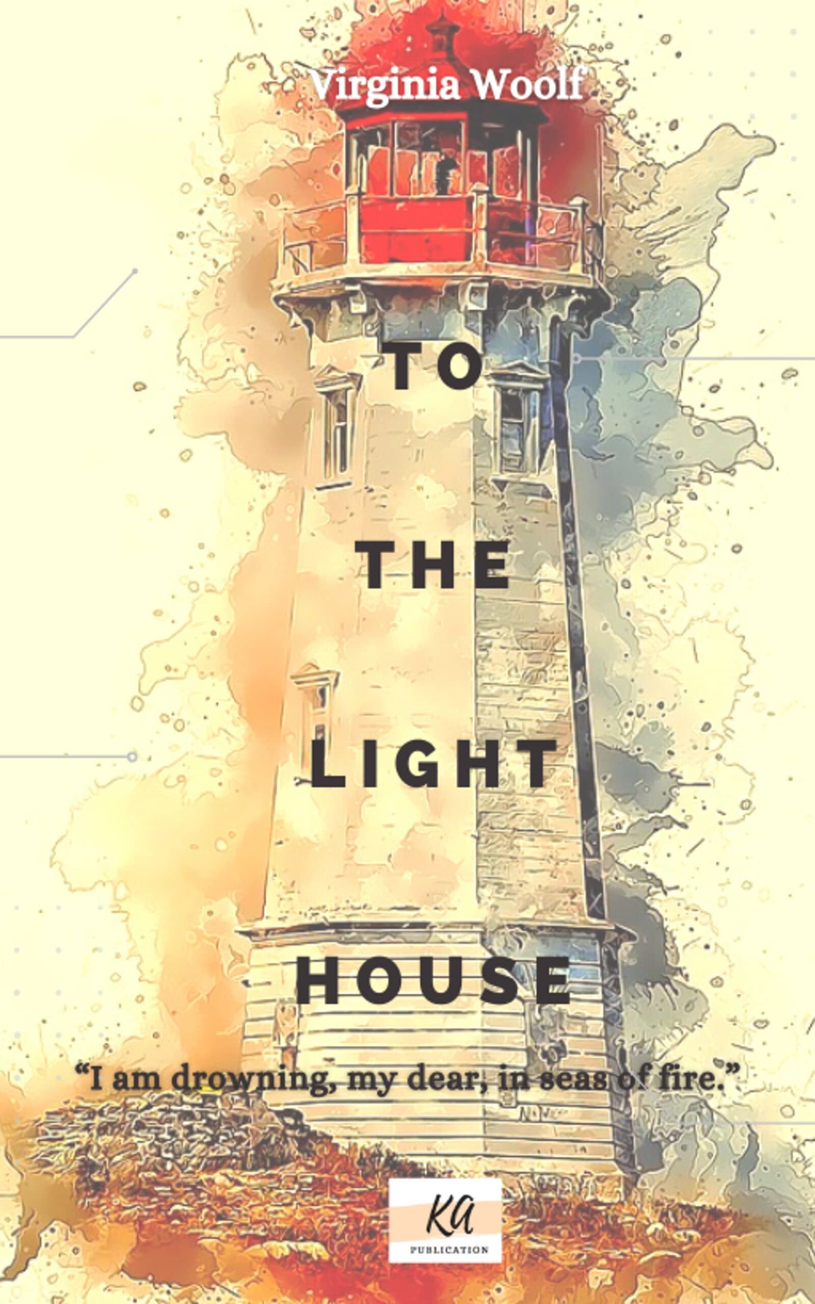To The Lighthouse: Annotated by Virginia Woolf | Goodreads