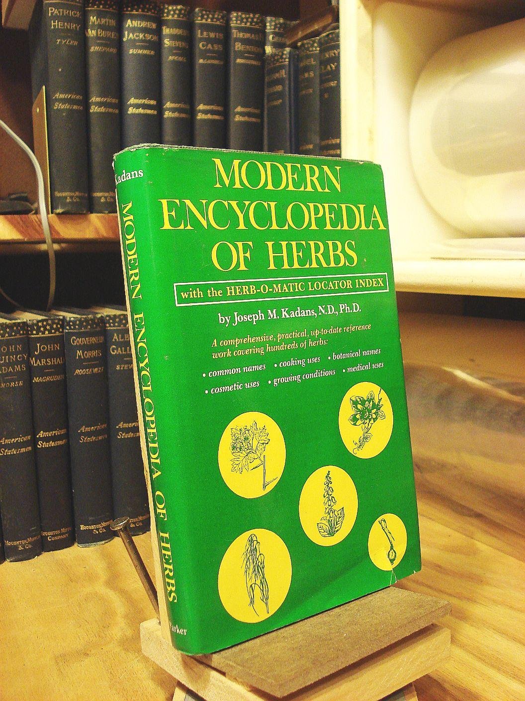 Modern Encyclopedia of Herbs by Joseph M. Kadans | Goodreads