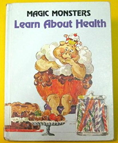 Magic Monsters Learn About Health by Jane Belk Moncure | Goodreads