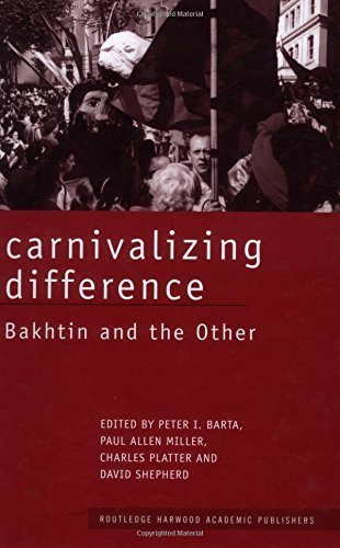 Carnivalizing Difference: Bakhtin and the Other (Routledge Harwood ...