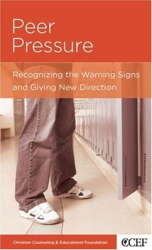Peer Pressure: Recognizing the Warnining Signs and Giving New Direction ...