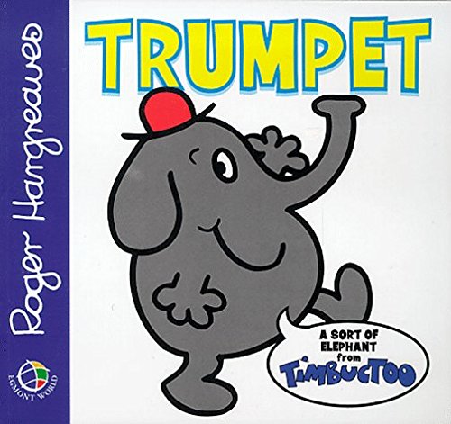 Trumpet (Timbuctoo) by Roger Hargreaves by Roger Hargreaves | Goodreads
