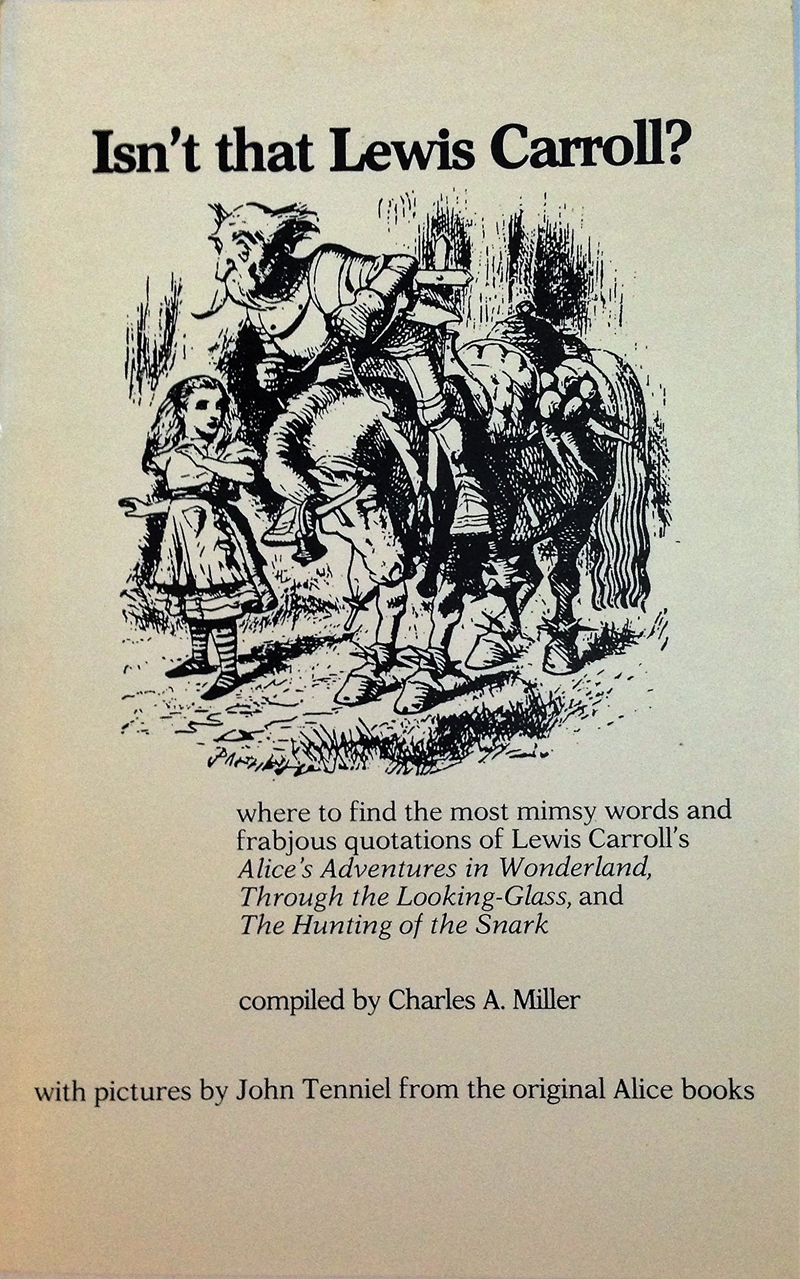 Isn't That Lewis Carroll: A Guide to the Mimsy Words and Frabjous ...