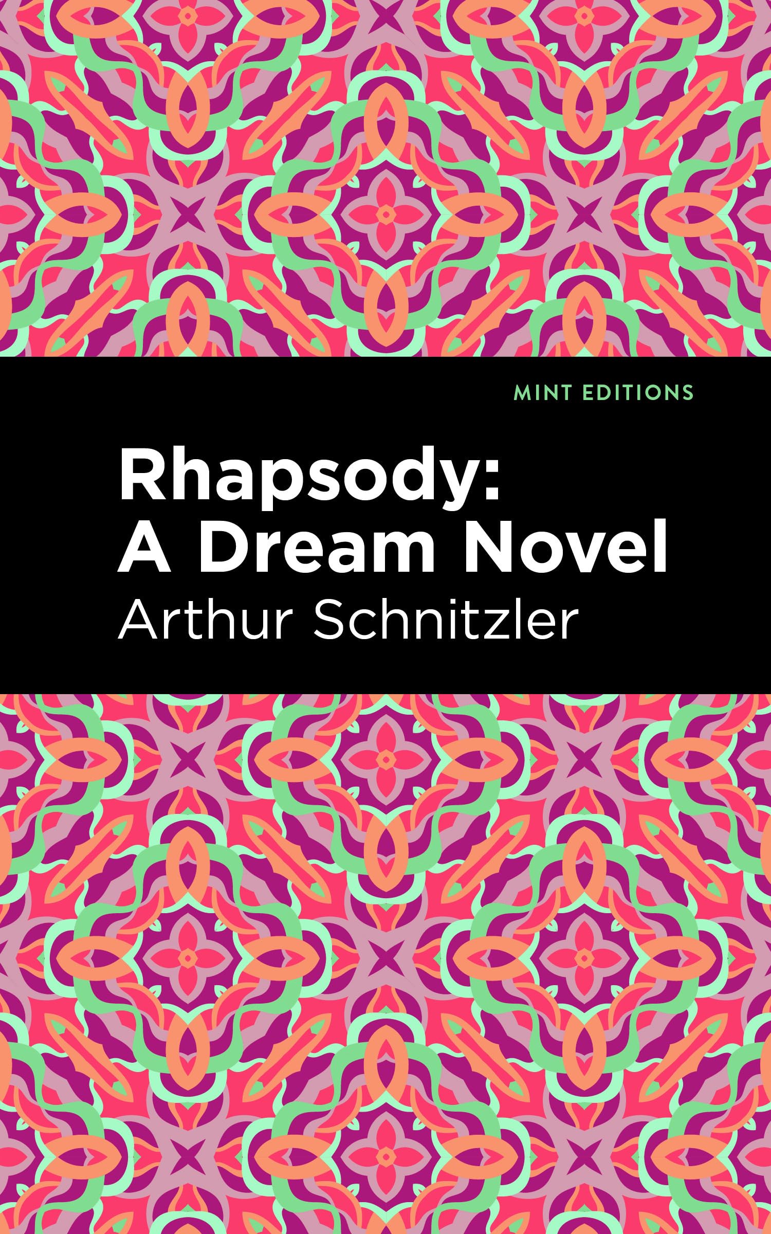 Rhapsody: A Dream Novel by Arthur Schnitzler | Goodreads