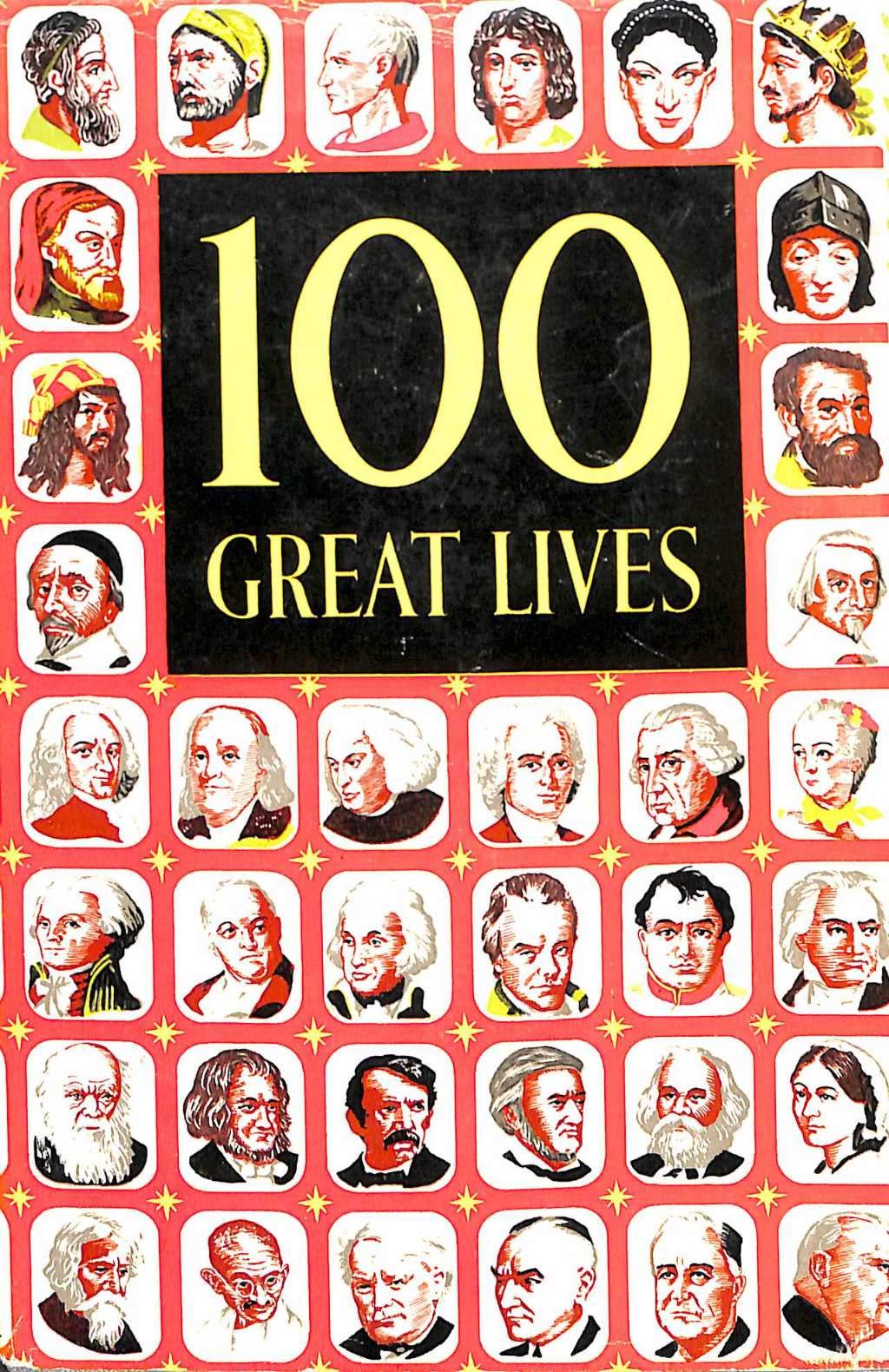 ONE HUNDRED GREAT LIVES: REVEALING BIOGRAPHIES OF SCIENTSTS AND ...