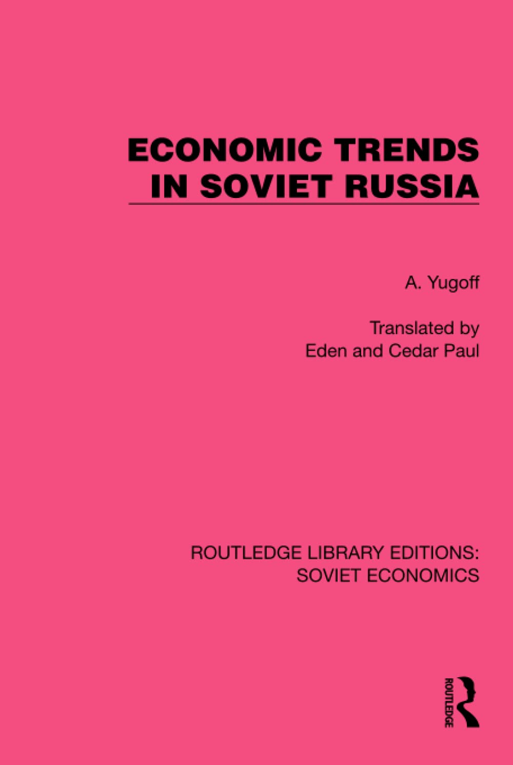 Economic Trends in Soviet Russia by A. Yugoff | Goodreads