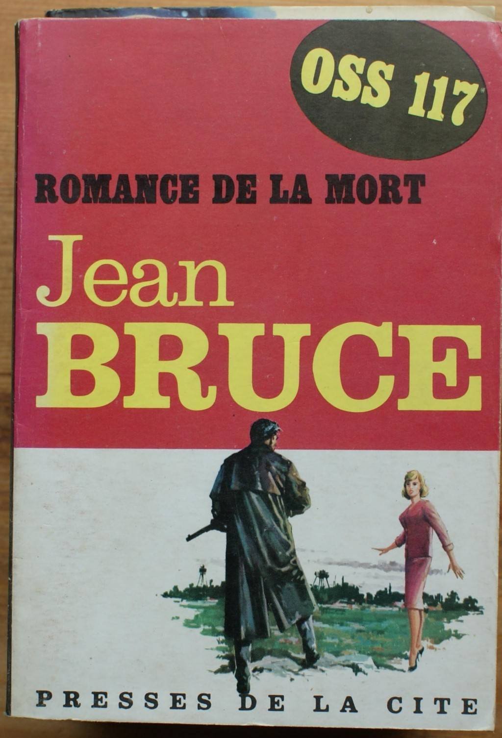 Oss 117 : romance de la mort by Jean Bruce | Goodreads