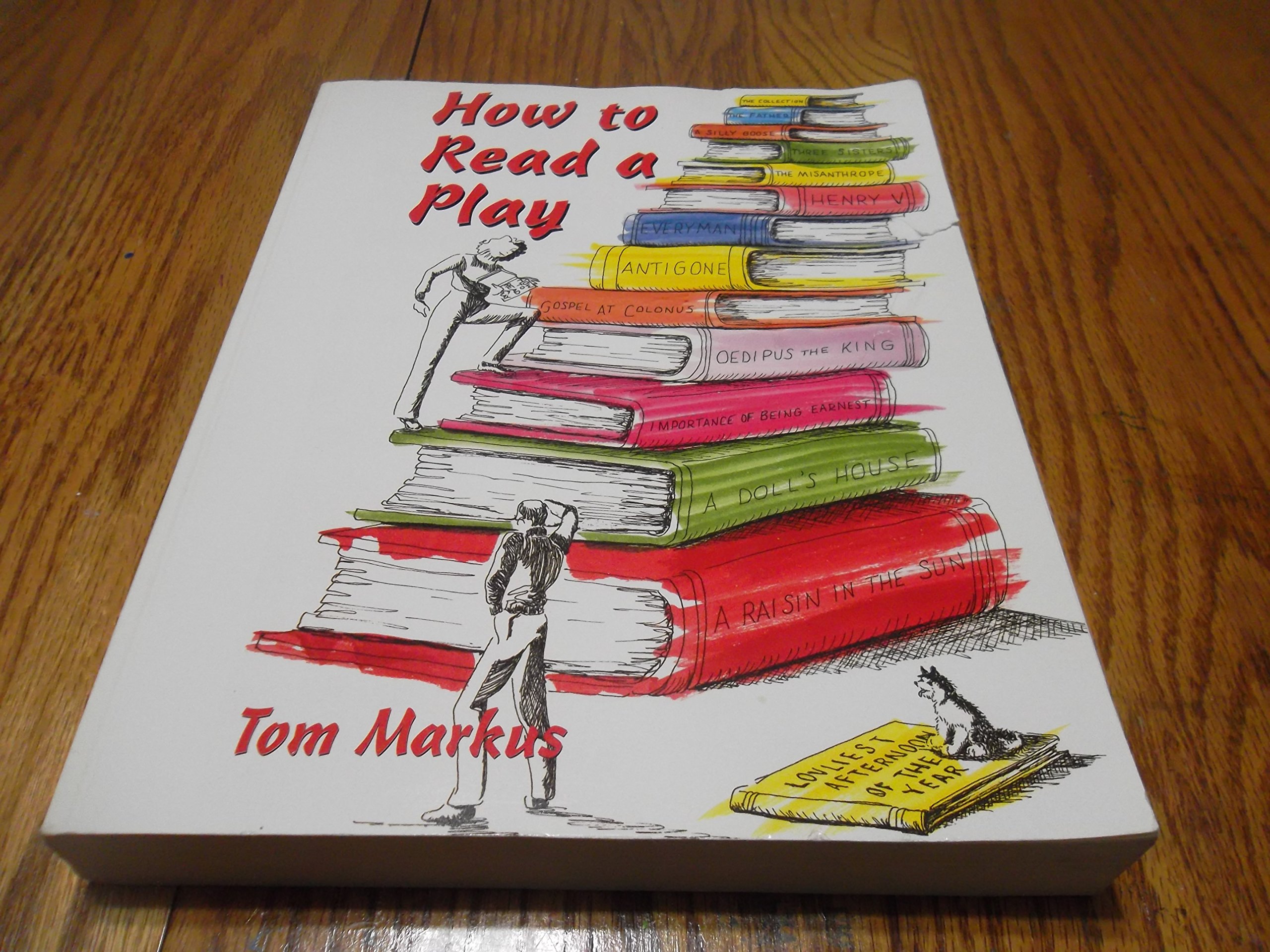 HOW TO READ A PLAY by Markus | Goodreads
