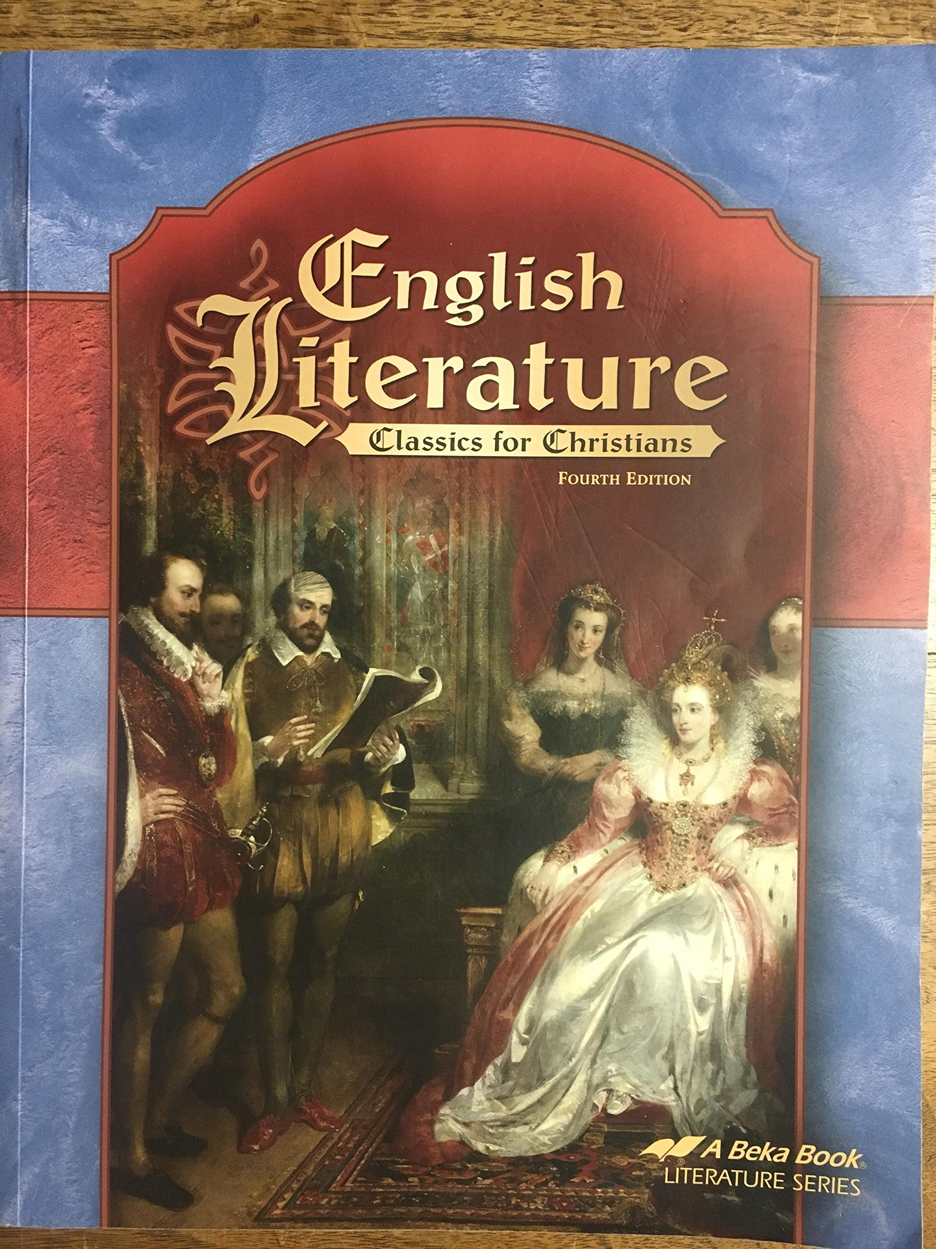 A Beka English Literature Classics for Christians 4th Ed. by Abeka ...