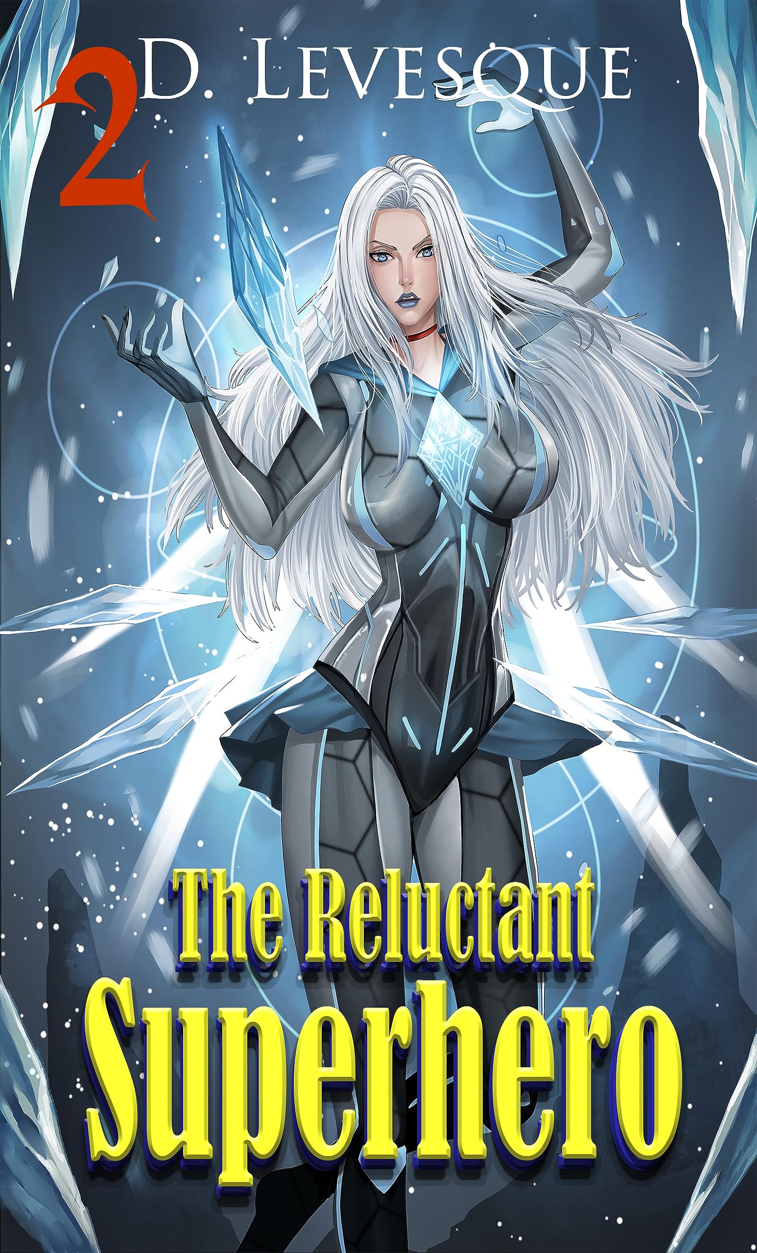 The Reluctant Superhero Book 2 by D. Levesque | Goodreads