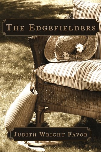 The Edgefielders: Poor Farm Tales of a Great-Grandmother by Judith Wright Favor by Judith Wright ...