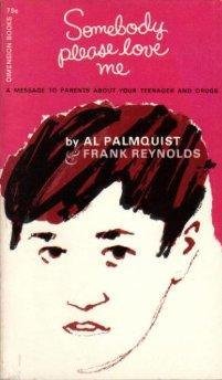 Somebody Please Love Me by Frank Reynolds . Al Palmquist | Goodreads
