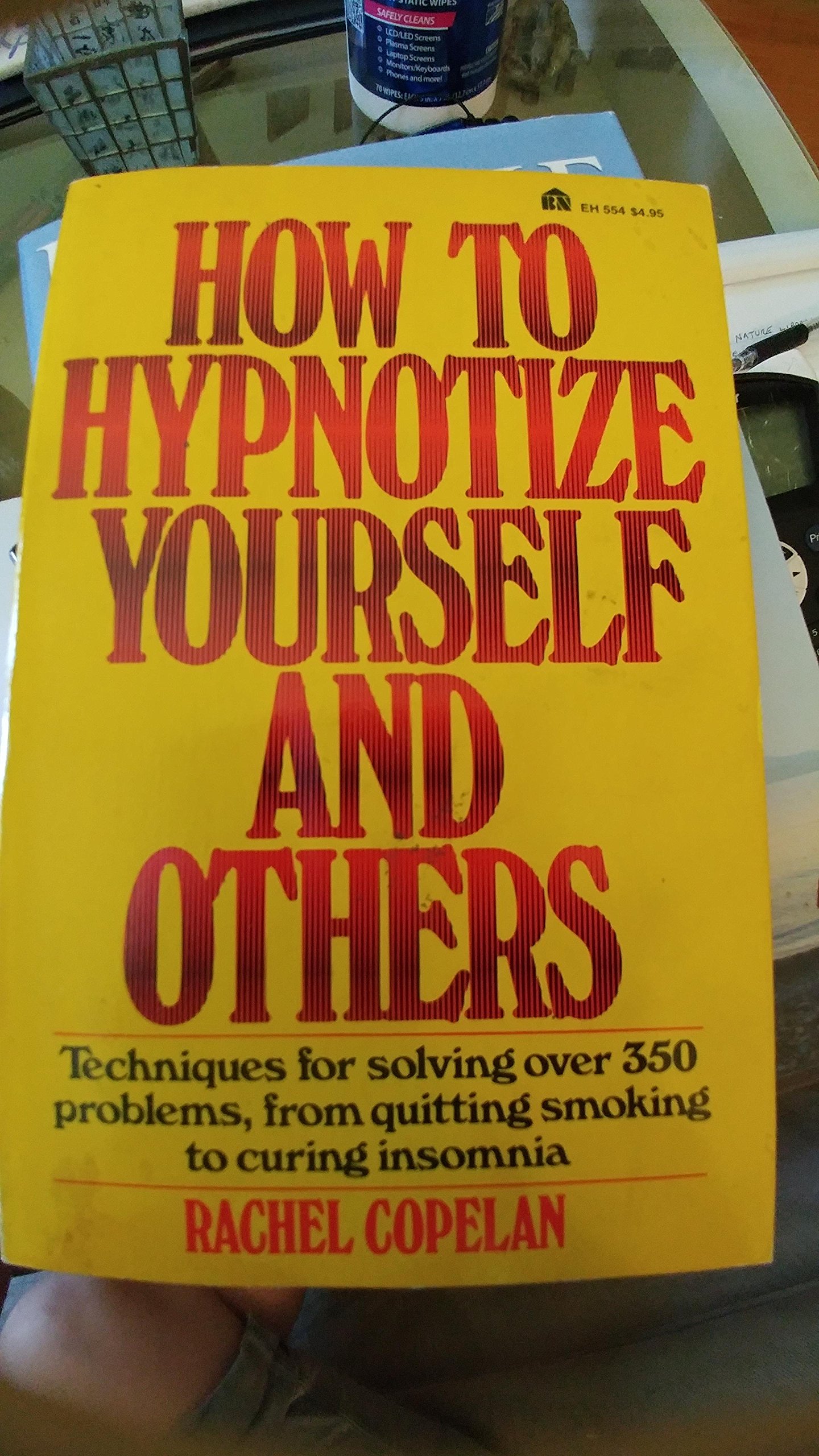 How to Hypnotize Yourself and Others by Rachel Copelan | Goodreads