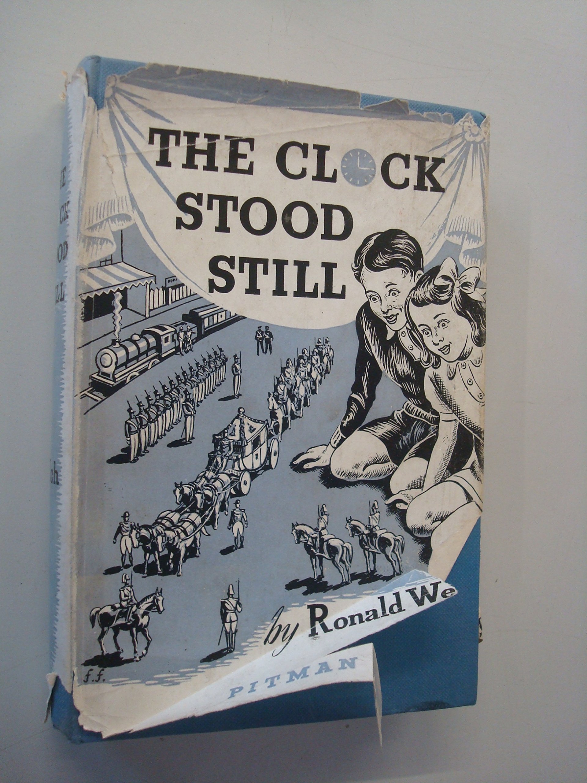 The Clock Stood Still by Ronald Welch | Goodreads