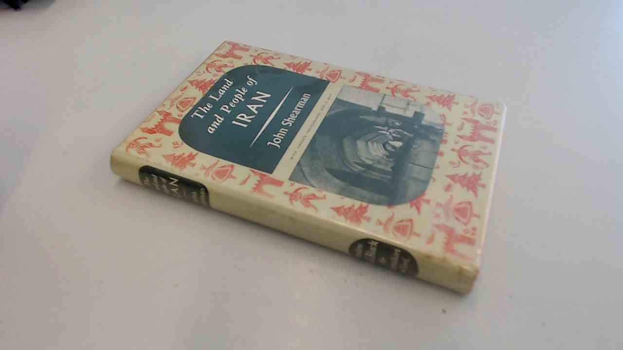 The Land and People of Iran by John Shearman | Goodreads