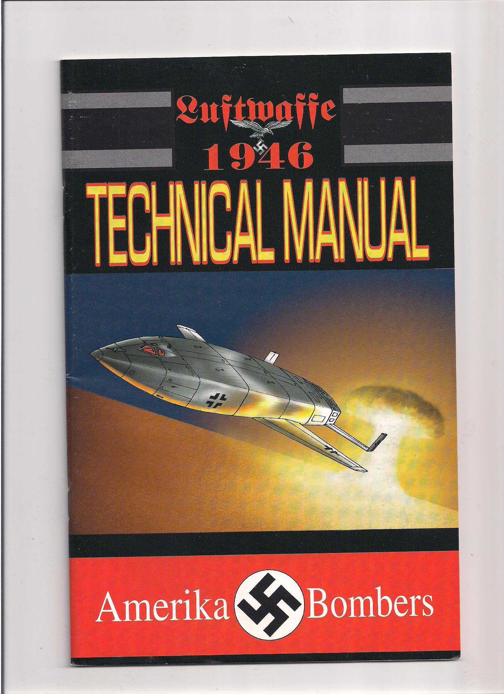 Luftwaffe 1946 Technical Manual, No. 4 The Amerika Bombers by Justo ...
