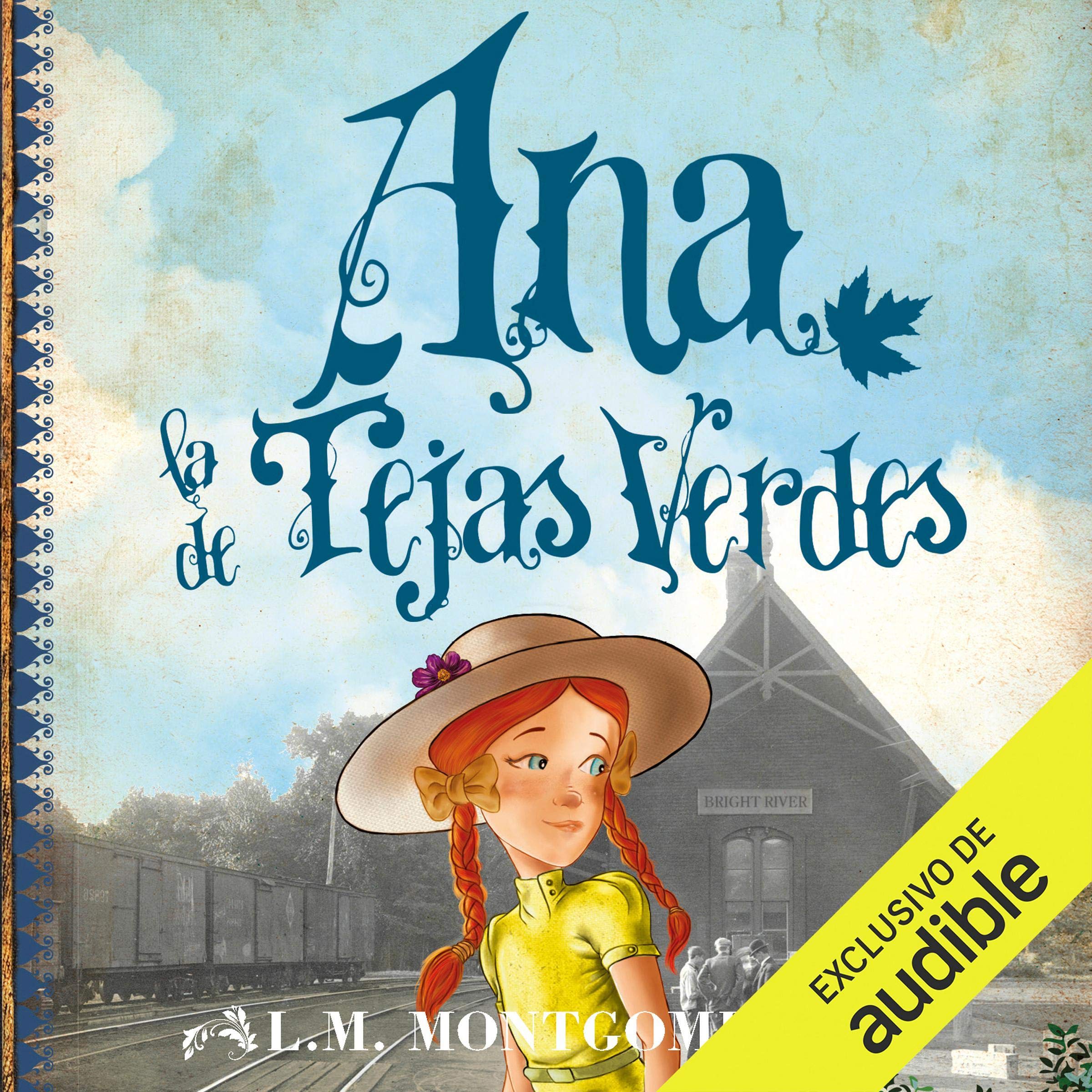 Ana, la de Tejas Verdes [Anne of Green Gables]: Ana, la de Tejas Verdes ...