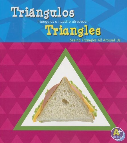 Triangulos/Triangles: Triangulos a nuestro alrededor/Seeing Triangles ...