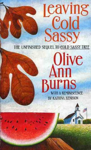 Leaving Cold Sassy by Olive Ann Burns | Goodreads