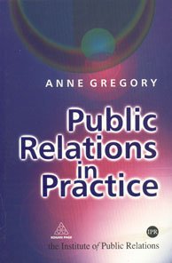 Public Relations in Practice by Anne Gregory | Goodreads