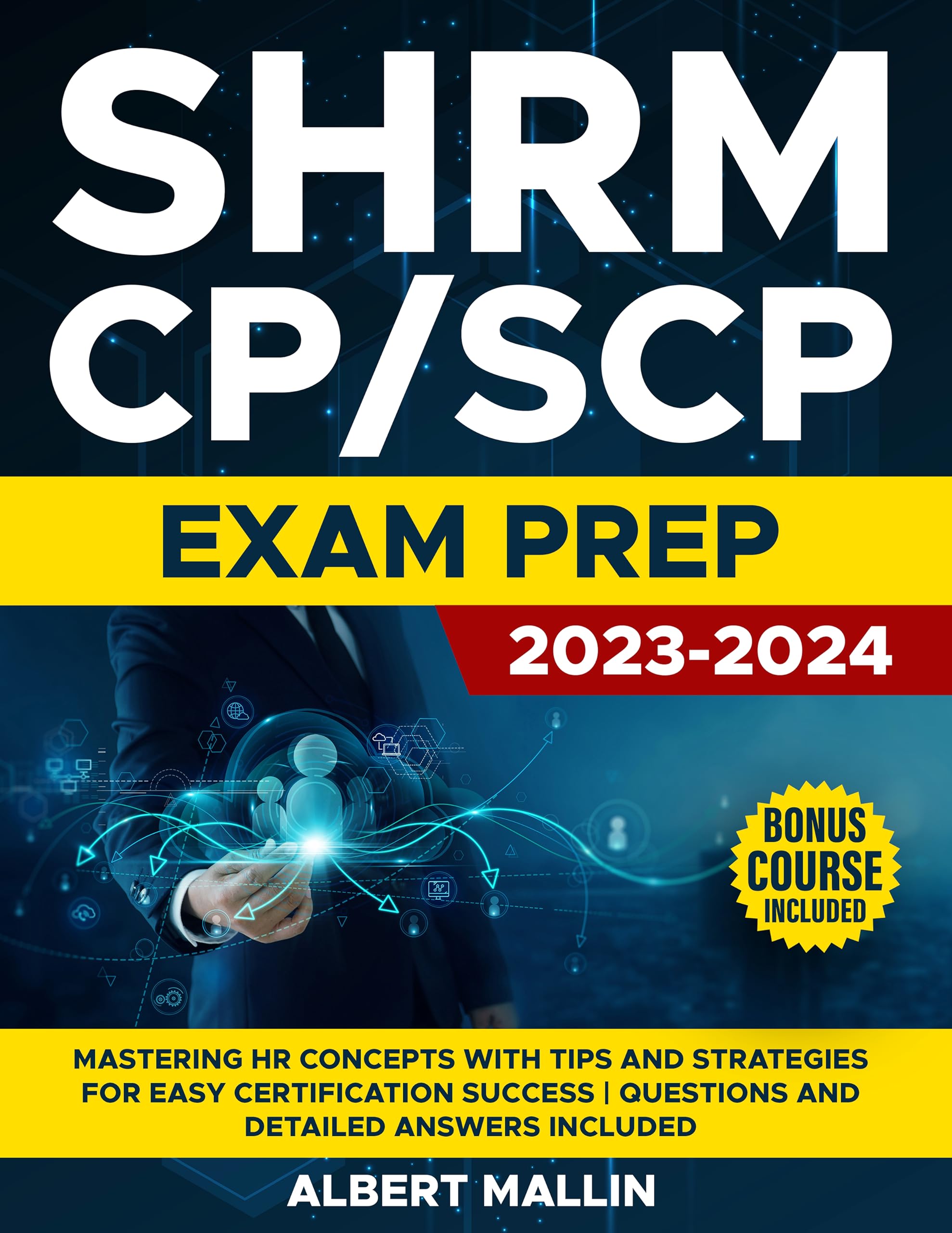 SHRM CP/SCP Exam Prep: Mastering HR Concepts with Tips and Strategies for Easy Certification ...