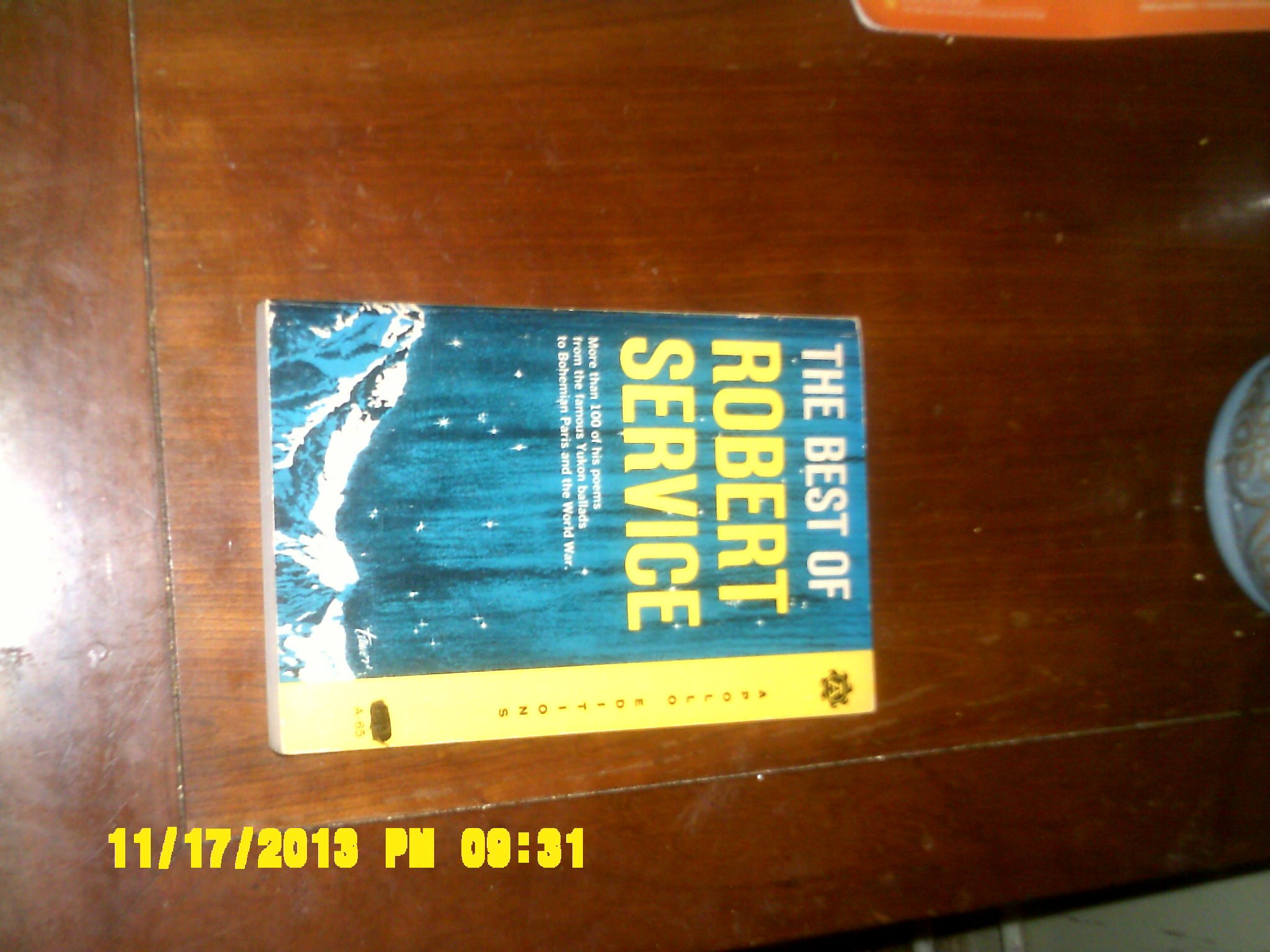 The Best of Robert Service: More Than 100 Of His Poems from the Famous ...