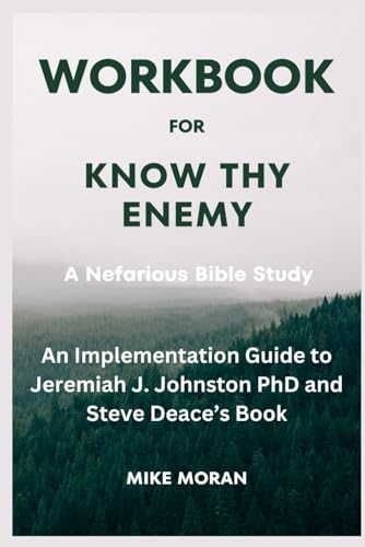 Workbook for Know Thy Enemy: A Nefarious Bible Study: An Implementation ...