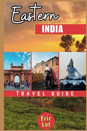 Eastern India Travel Guide 2023: Explore the architectural marvels of ...