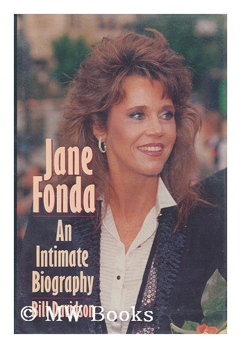 Jane Fonda: 2An Intimate Biography by Bill Davidson | Goodreads