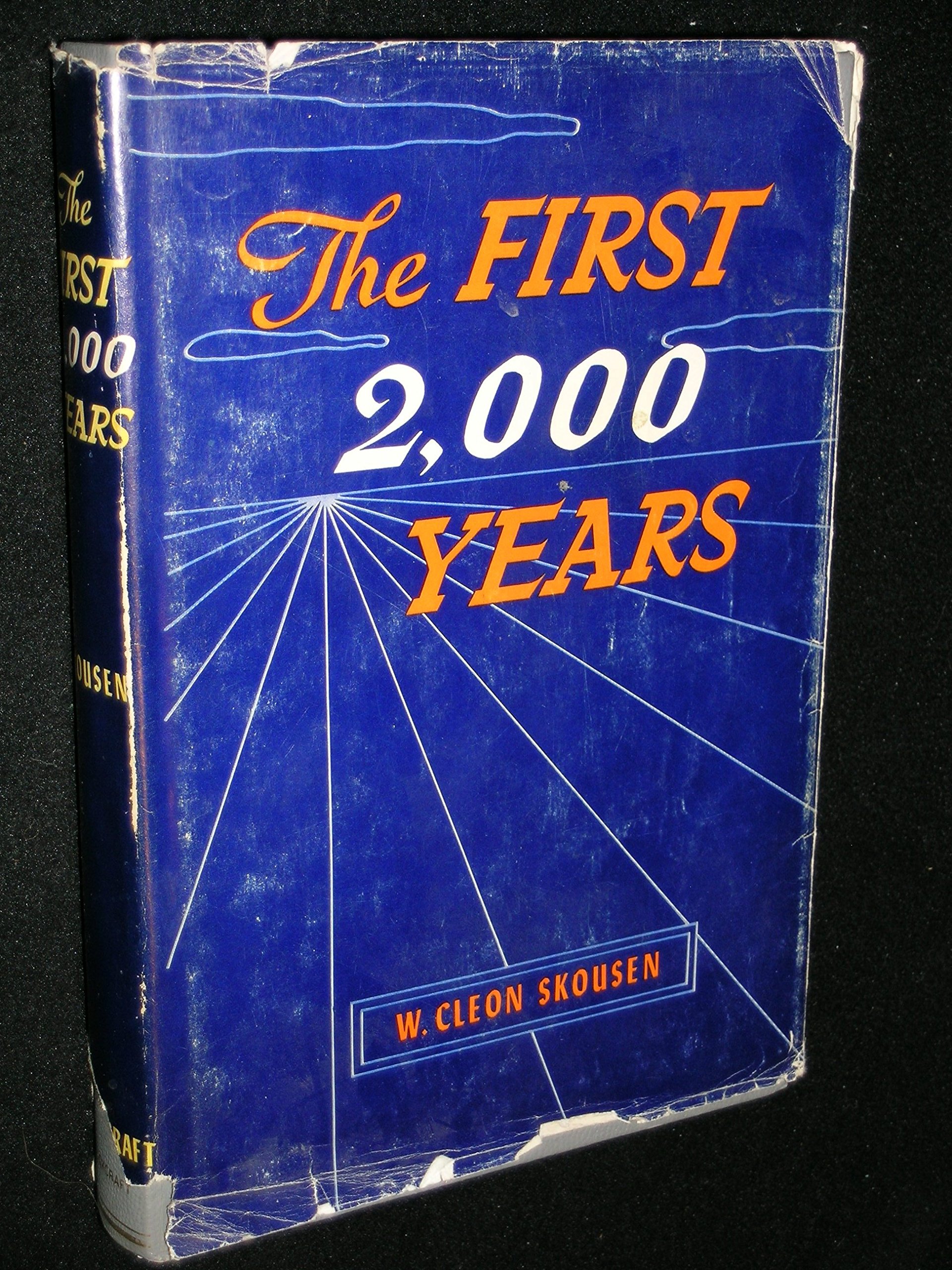 The First 2,000 Years by W. Cleon Skousen | Goodreads