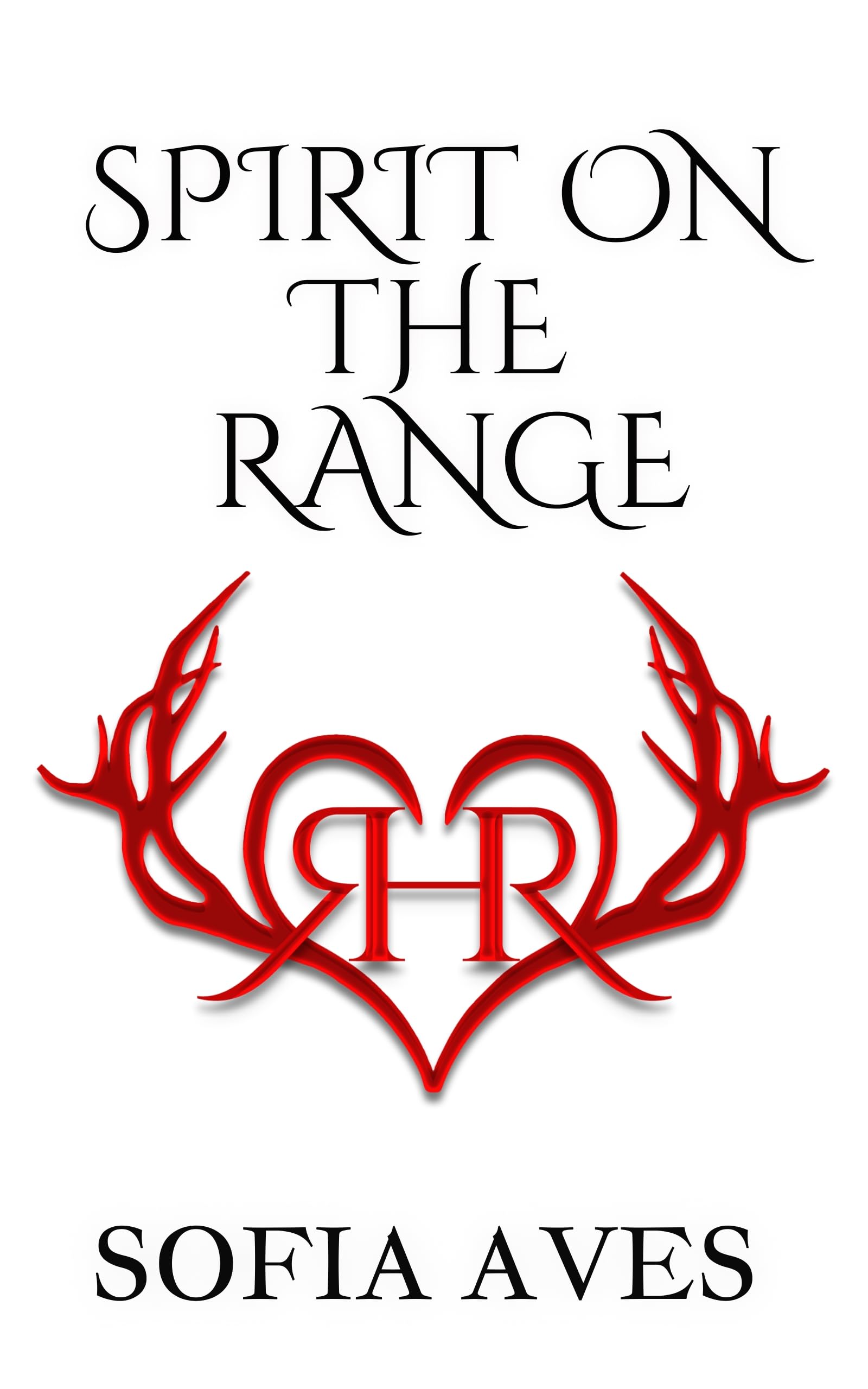 Spirit on the Range (Red Hart Ranch #5) by Sofia Aves | Goodreads