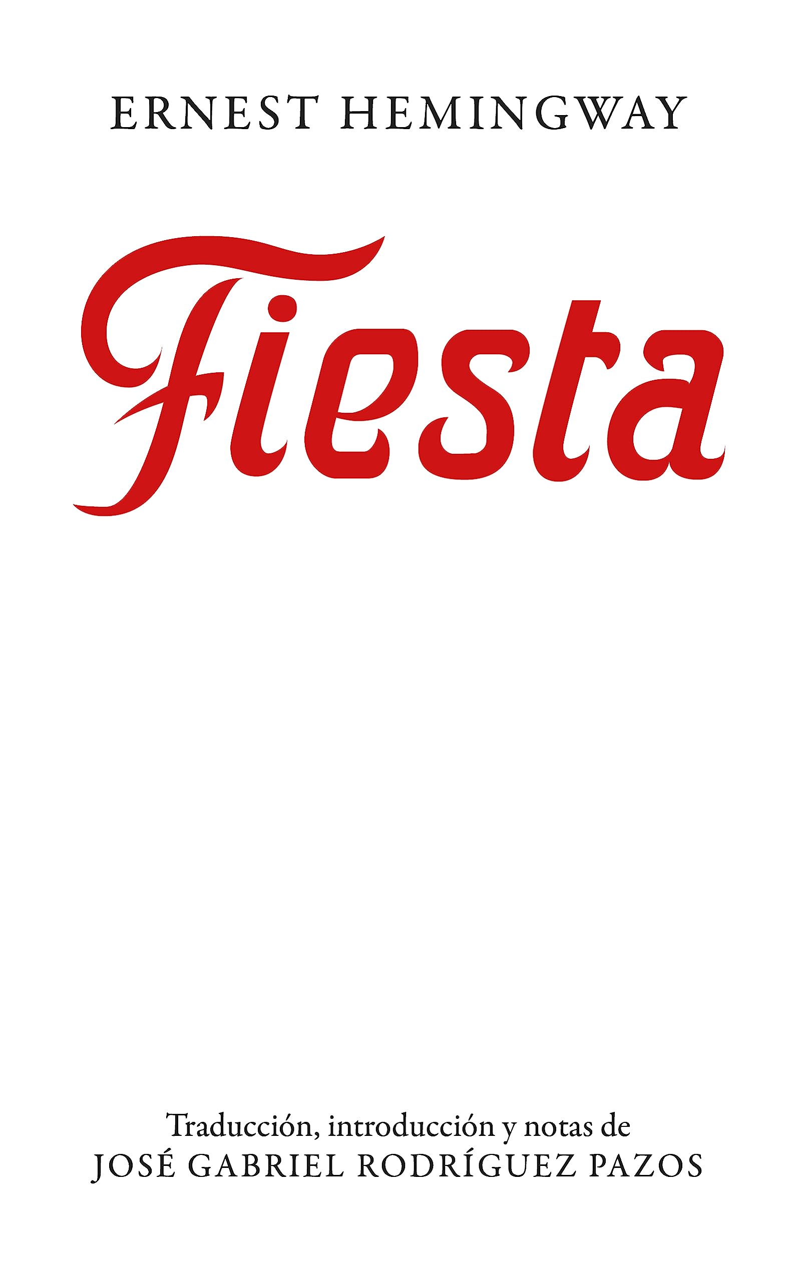 Fiesta (Spanish Edition) by Ernest Hemingway | Goodreads