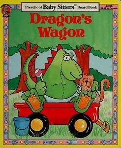 Dragons Wagon Baby Sitters Board Book by Unknown Author | Goodreads