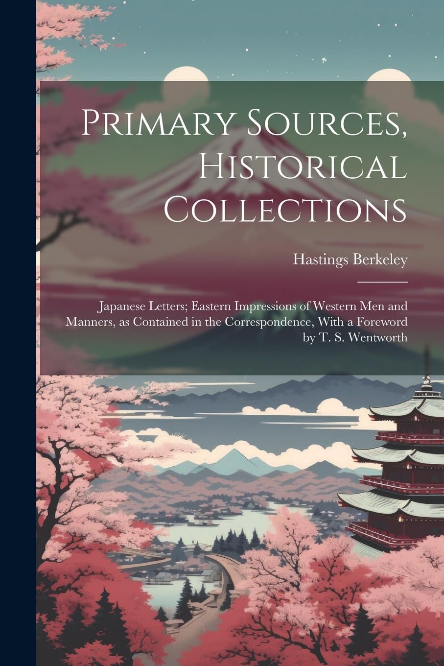 Primary Sources, Historical Collections: Japanese Letters; Eastern ...