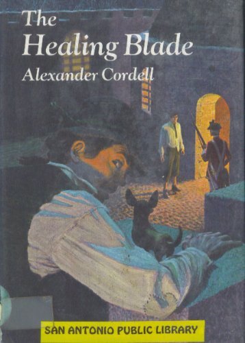 The Healing Blade: 2 by Alexander Cordell | Goodreads